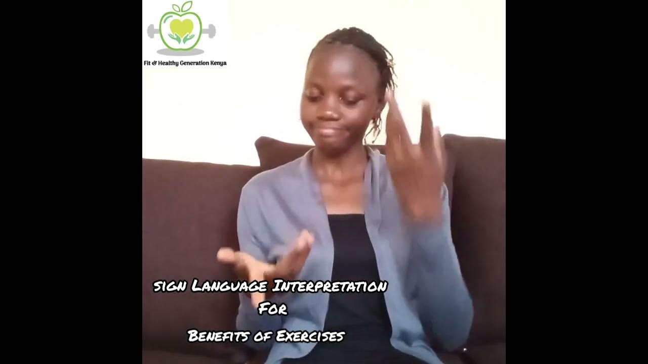 Sign Language Interpretation For Benefits of Exercise - YouTube