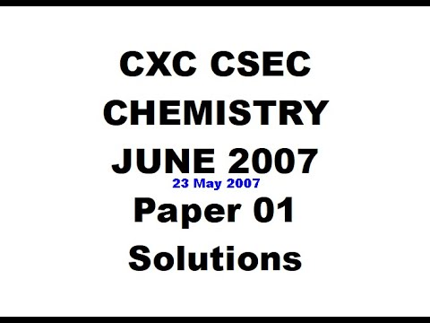 CHEM#29 ~ CXC/CSEC CHEMISTRY JUNE 2007 Paper 1 - YouTube
