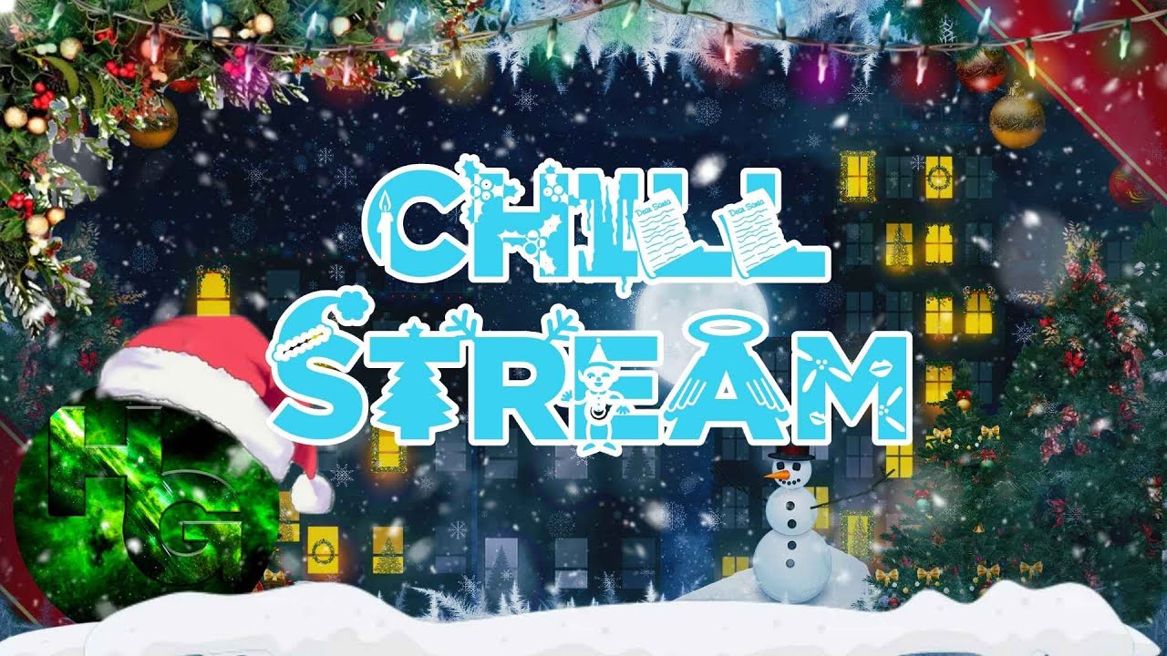"Christmas Day Chill Stream 🎄🎁 Relaxing Vibes & Festive Fun!" - YouTube