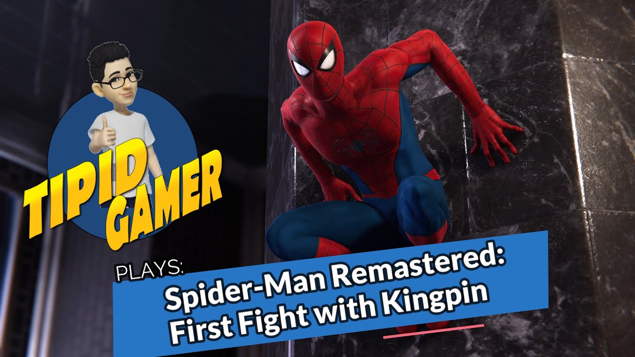 Tipid Gamer PH Plays: Spider Man Remastered - First Battle vs Kingpin ...