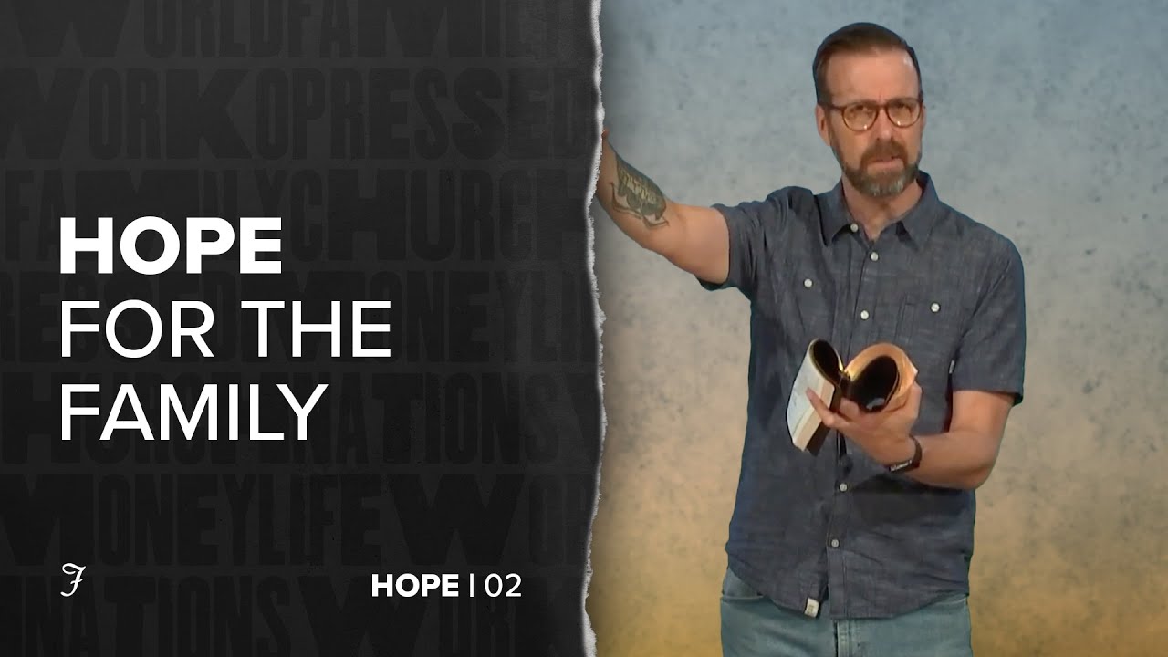 Hope for the Family | Hope (Part 2) - YouTube
