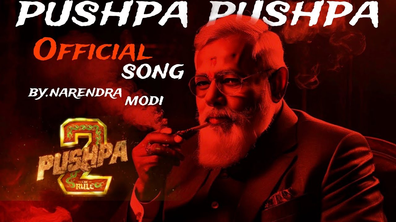Pushpa 2 Song | Pushpa Pushpa | Narendra Modi - YouTube