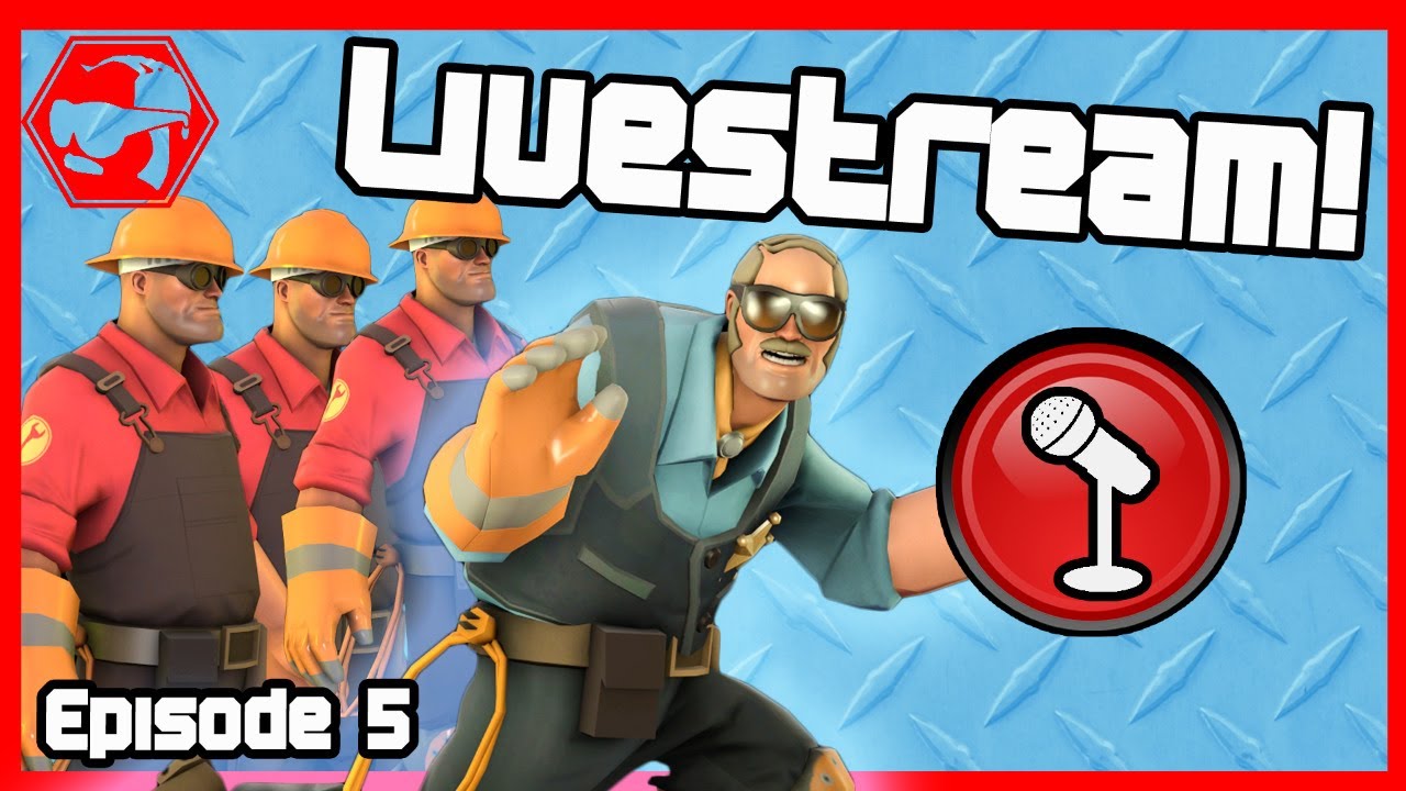 [TF2] Engineer Gaming / Mister Dispenser LIVE! | Season 1 Episode 5 ...