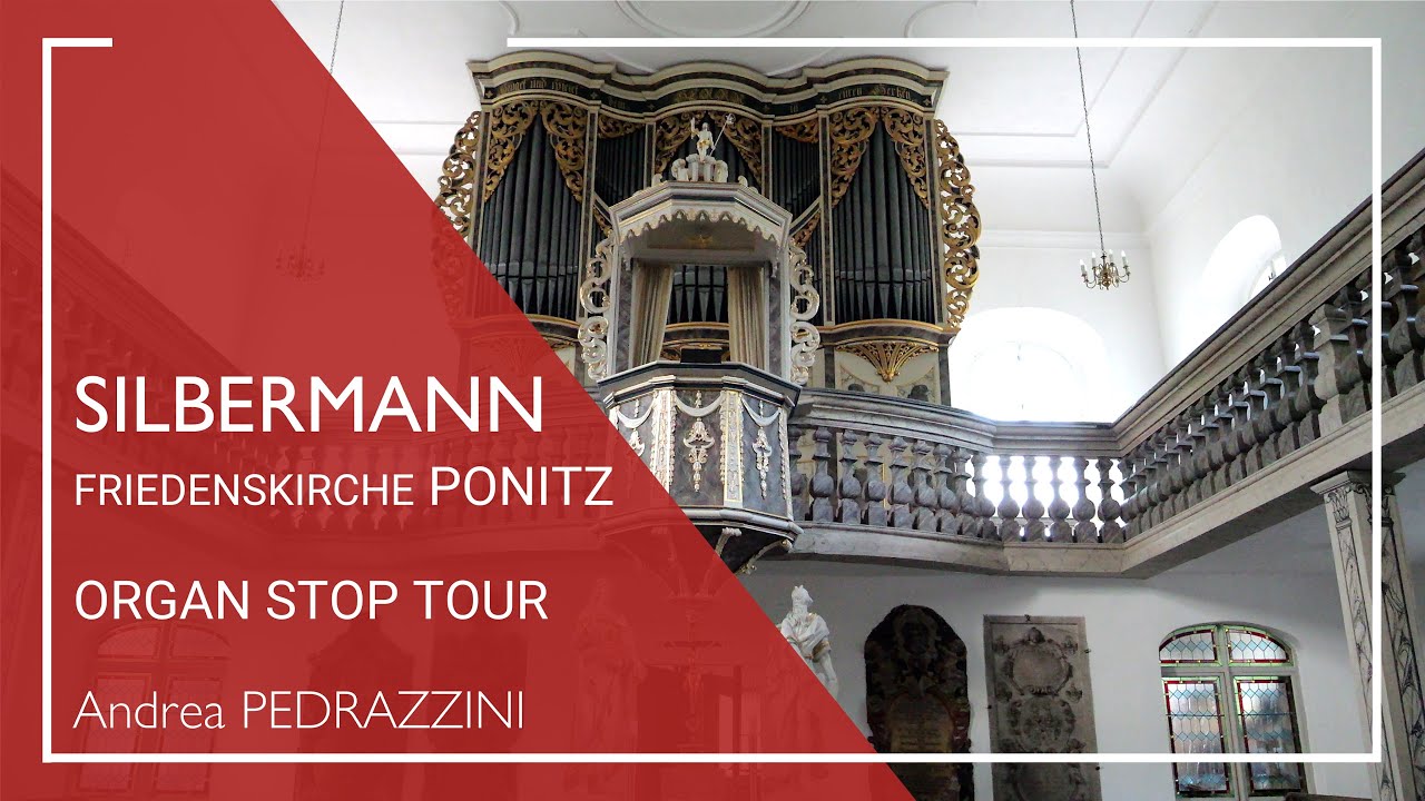 Demonstration & Stop Tour of the Silbermann Organ in Ponitz (1737 ...