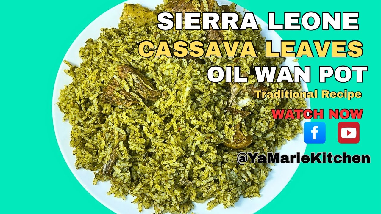 How to Make Cassava Leaves Oil Wan Pot / Sierra Leone One Pot Recipe ...
