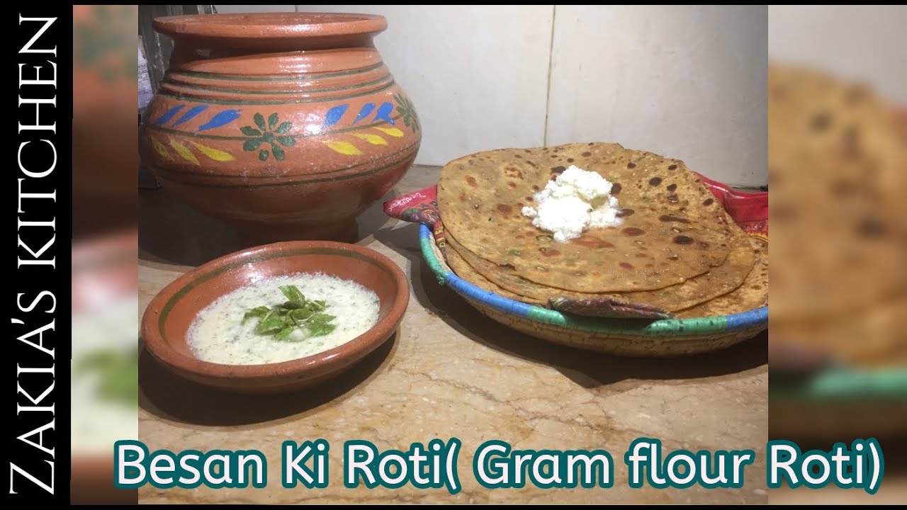 Besan ki roti | Gram Flour Roti | Missi Roti | Zakia's Kitchen - YouTube