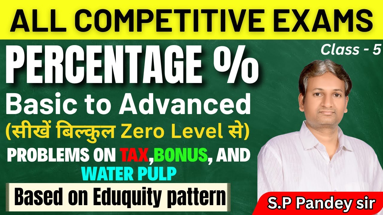 Percentage for All Competitive Exams | Basic to Advanced | Class - 5 ...