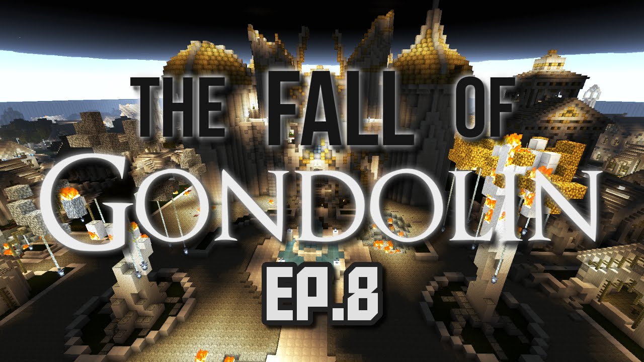 Minecraft - The Fall of Gondolin Ep.8 - YouTube