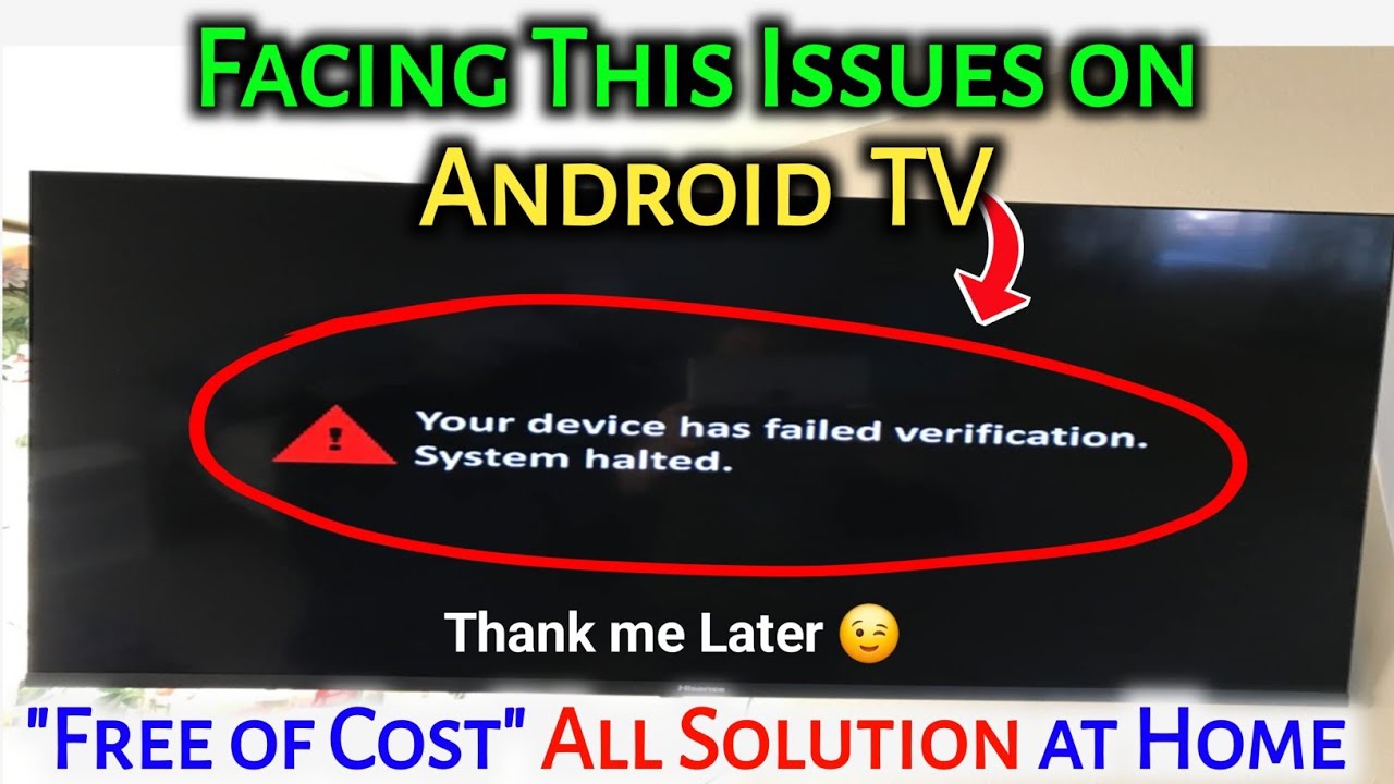 Your device has failed verification. System halted. Problem Solved 2025 | Android TV System ...