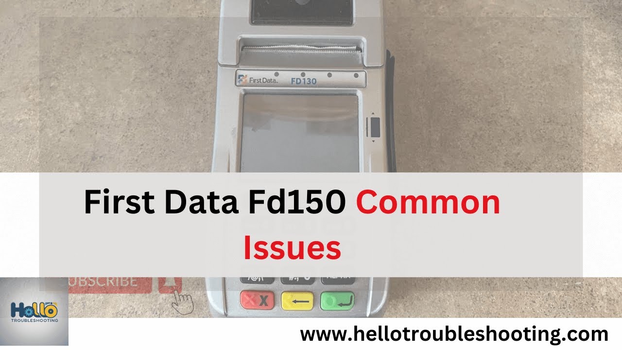 First Data FD150 Issues & Fixes 🔧 Troubleshoot Fast! - YouTube