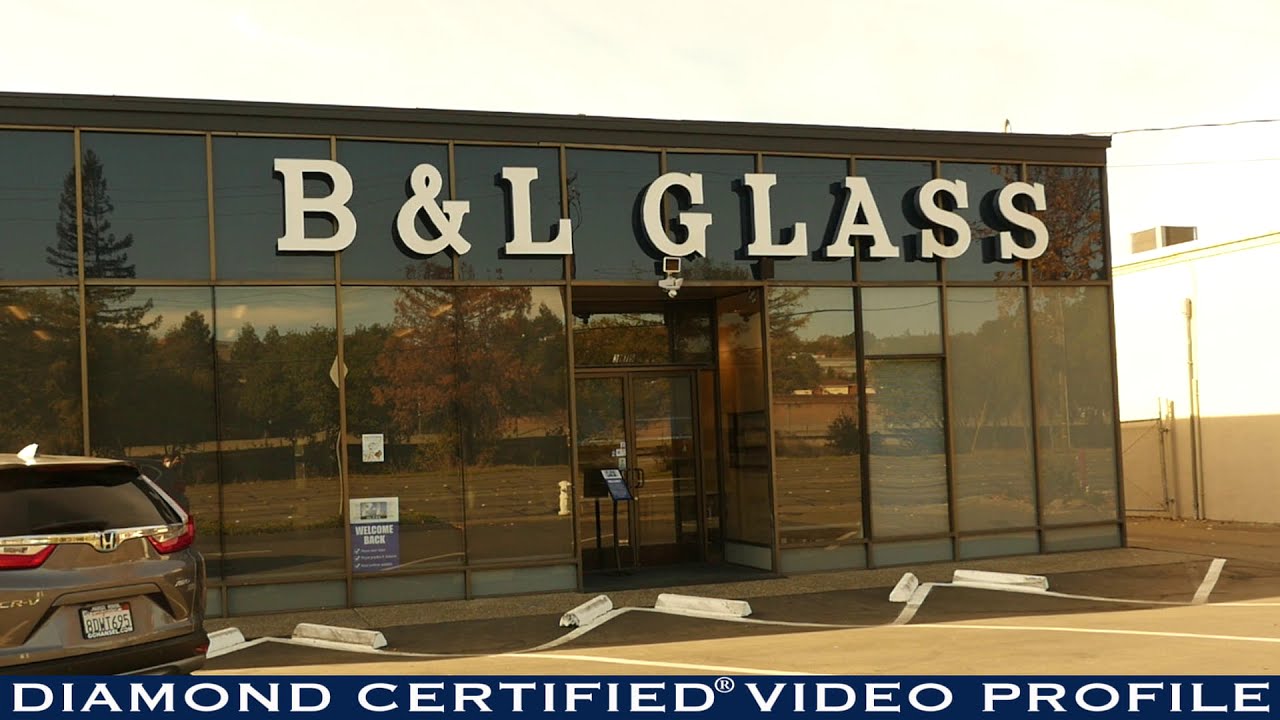 B & L Glass Diamond Certified Video Profile - YouTube