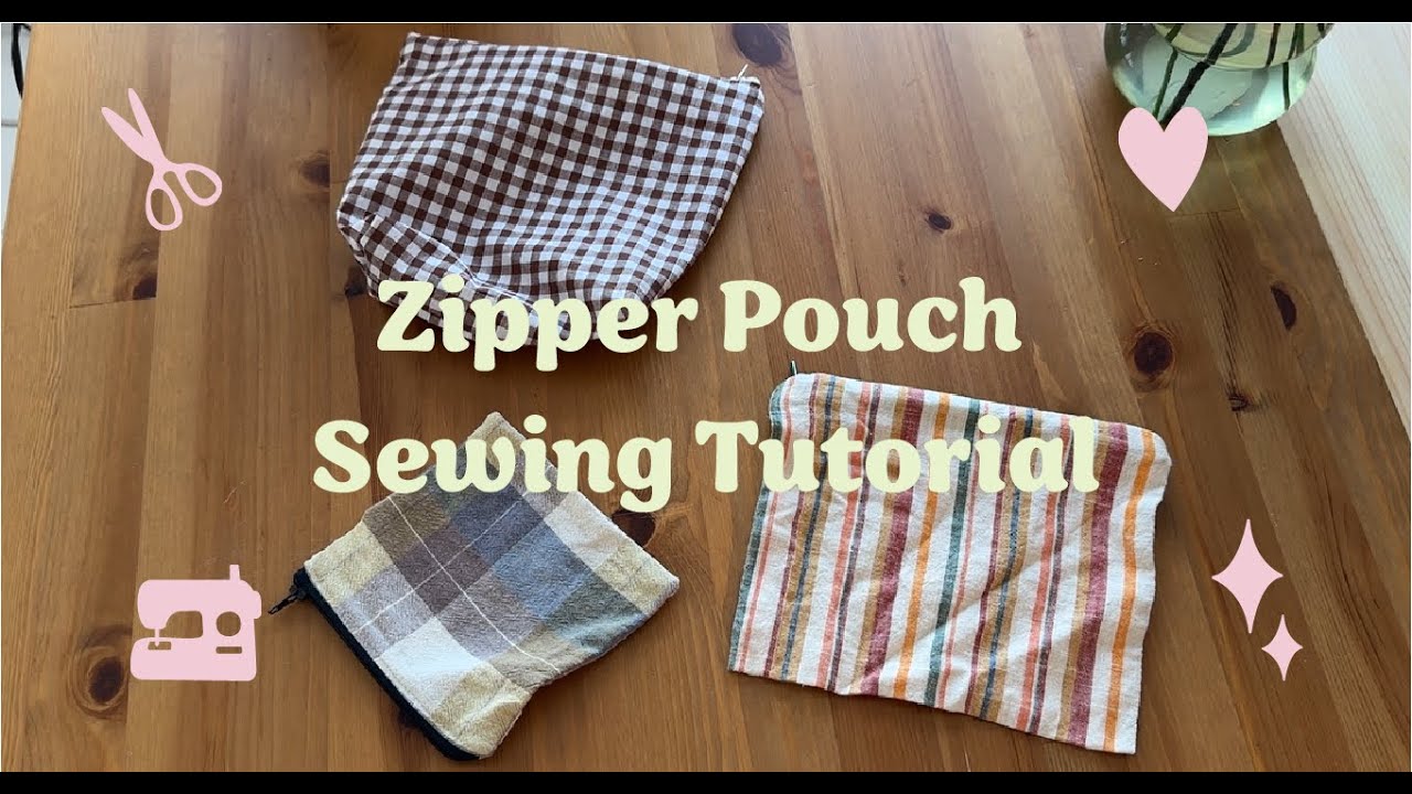 Zipper Pouch Sewing Tutorial (super beginner friendly!) - YouTube
