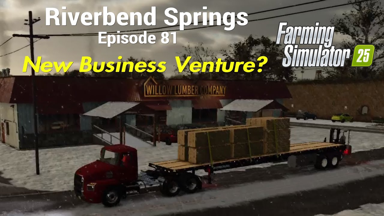 Riverbend Springs / Episode 81 New Business Venture? / Farming ...