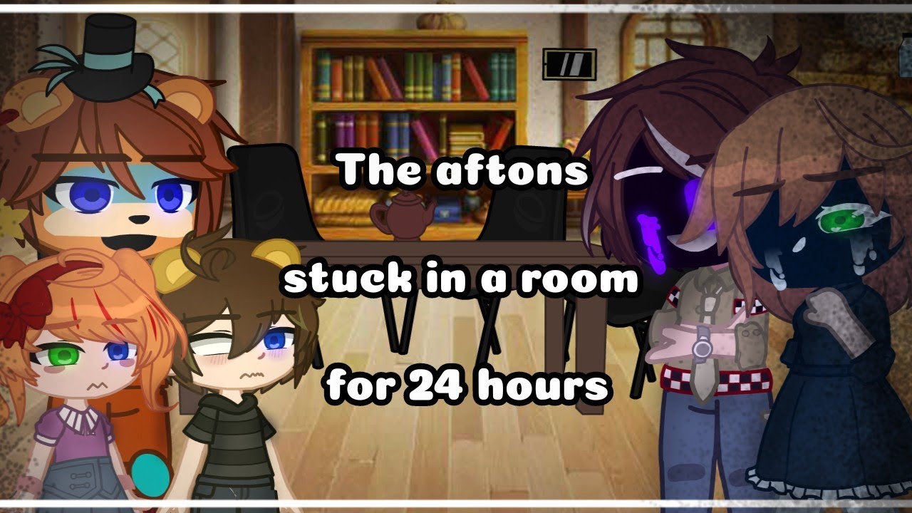 || Aftons stuck in a room for 24 hours || Part 2/? || FNaF Gacha club ...