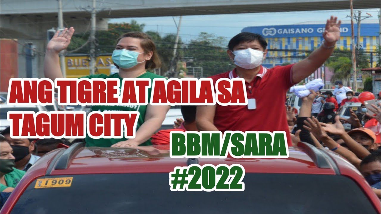 ANG TIGRE AT AGILA SA TAGUM CITY #BBM/SARA#2022 #solidbbm - YouTube