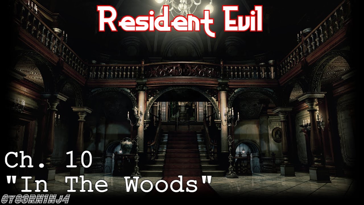 Resident Evil | Ch. 10 "In The Woods" - YouTube
