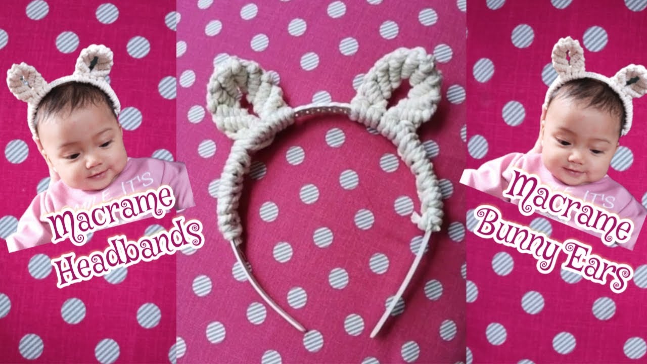 DIY Macrame Bunny Ears Headband || Tutorial Bando Telinga Kelinci Macrame - YouTube