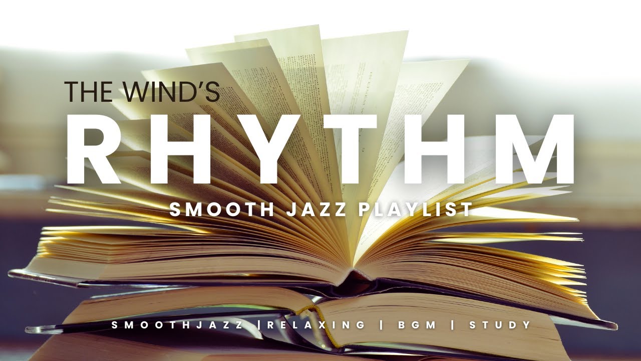 Happy Rhythms of the Wind💨 Smooth Jazz to Feel Peaceful - YouTube