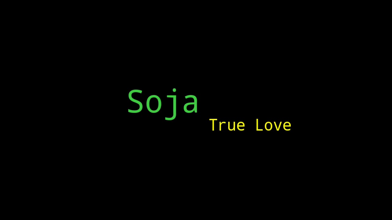 Soja true Love - YouTube
