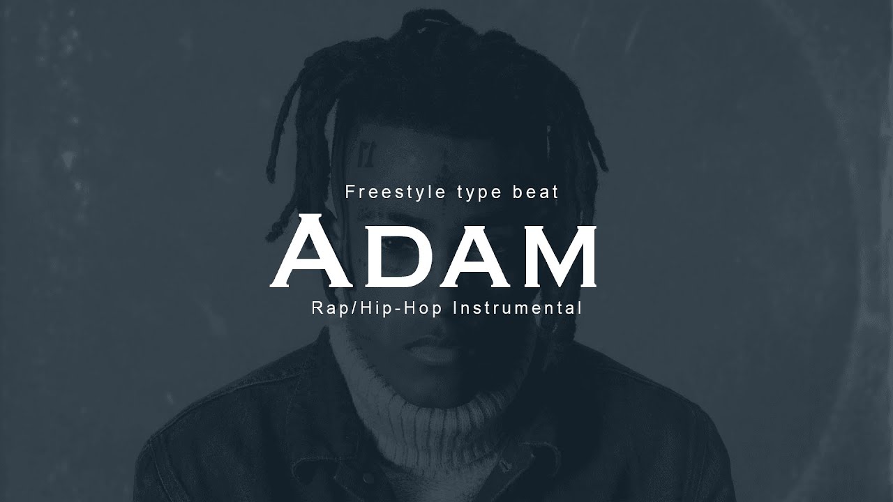 “Adam" | Freestyle type beat | Trap beat | Rap instrumental | Hip-Hop ...