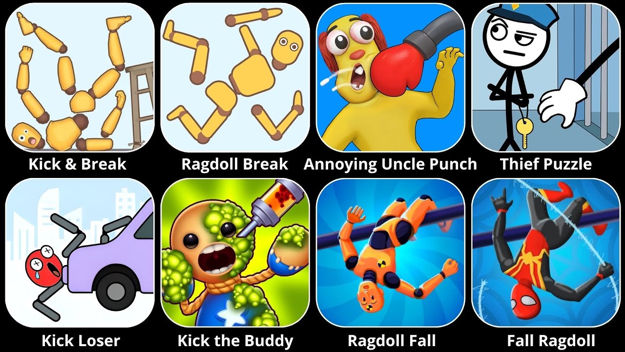 Ragdoll Break,Thief Puzzle,Kick & Break,Kick the Buddy,Kick Loser ...