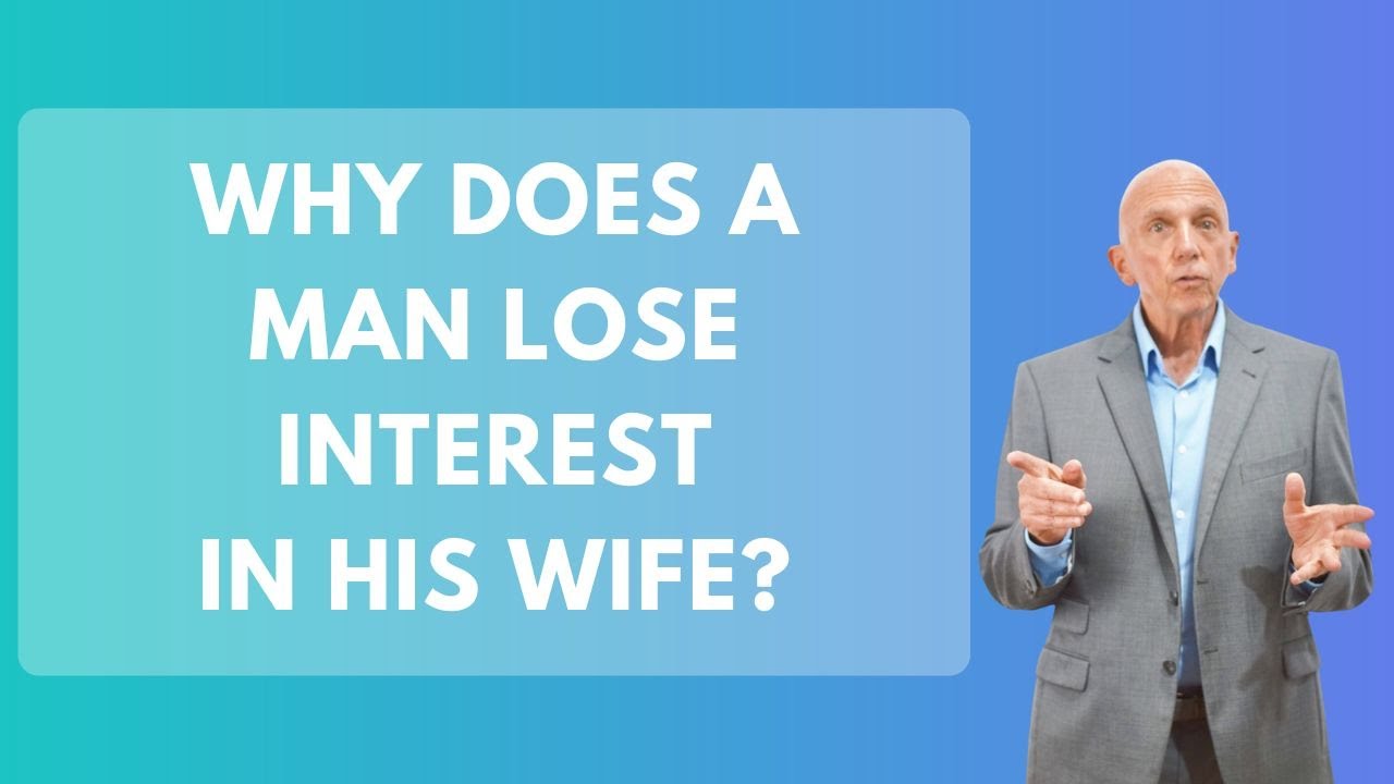 Why Does a Man Lose Interest in His Wife? - YouTube
