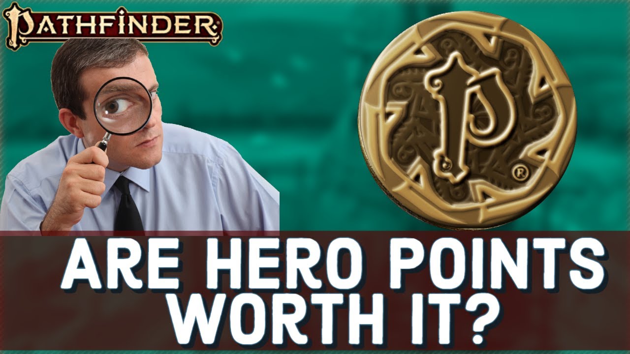 Taking a look at Hero Points in 2023 (Pathfinder 2e) - YouTube