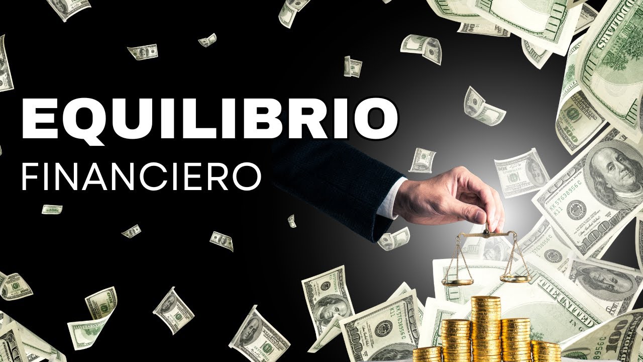 "Cómo Lograr el EQUILIBRIO FINANCIERO: Claves para Mantener tus ...