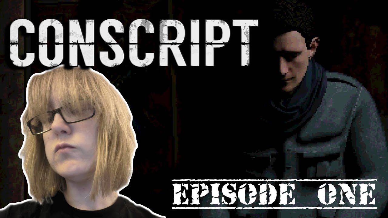 THE HORRORS OF WAR - CONSCRIPT - Episode One - YouTube