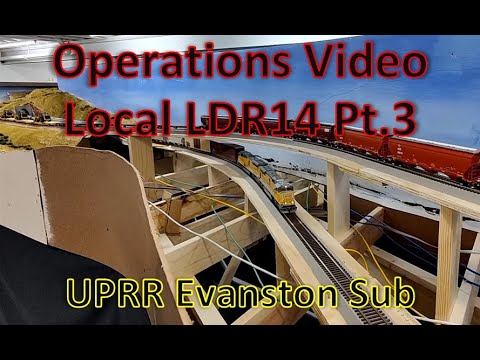 Part 3 Local LDR14 Ops on UPRR Evanston Subdivision - Model trains in ...