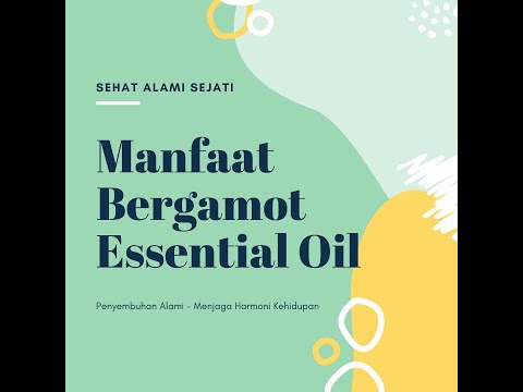 Manfaat bergamot essential oil untuk wajah kulit dan pencernaan, http://bit.ly/perutsehatselalu