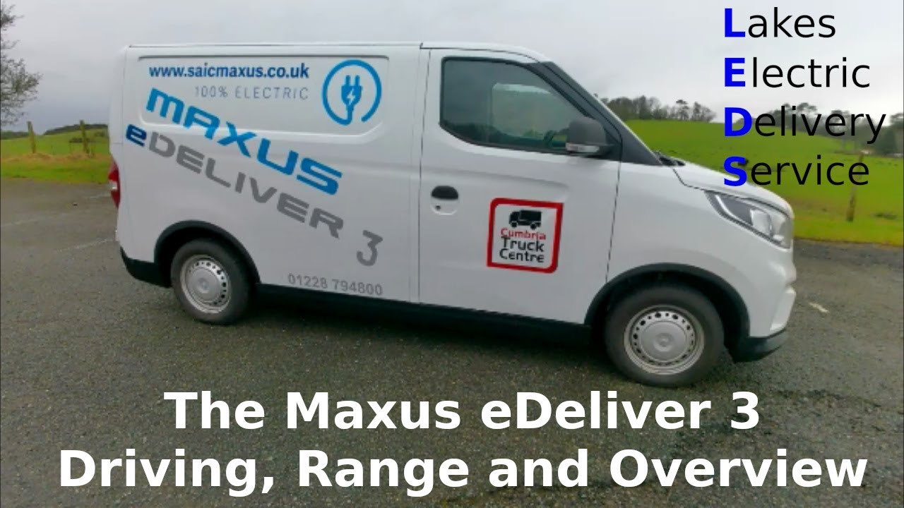 Maxus eDeliver 3 Part 1 Driving, Range & Overview - YouTube