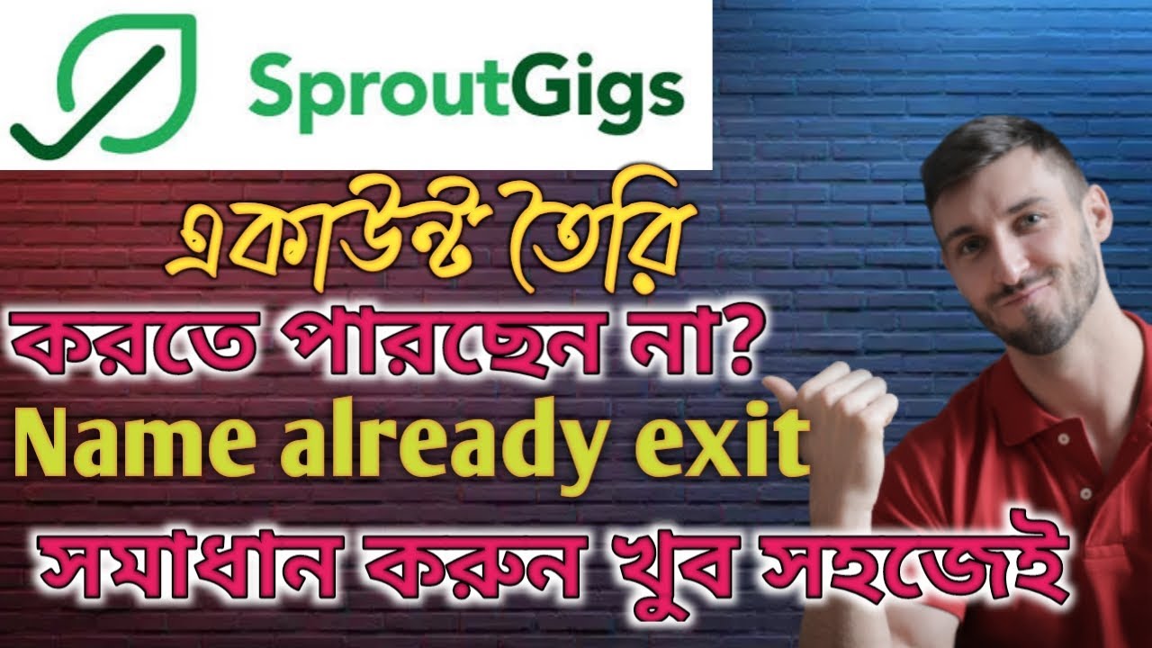 Sproutgigs account Password Problem? Sproutgigs Nickname already exists ...
