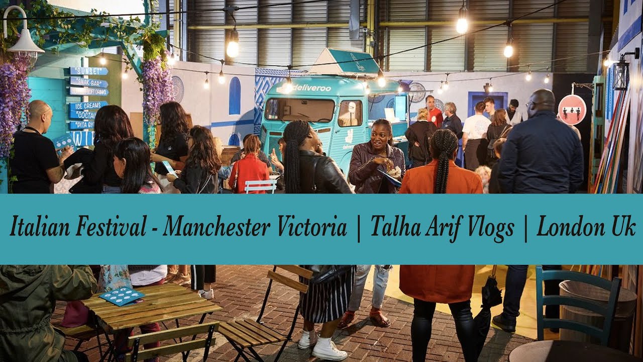 Italian Festival - Manchester Victoria | Talha Arif Vlogs | London Uk ...