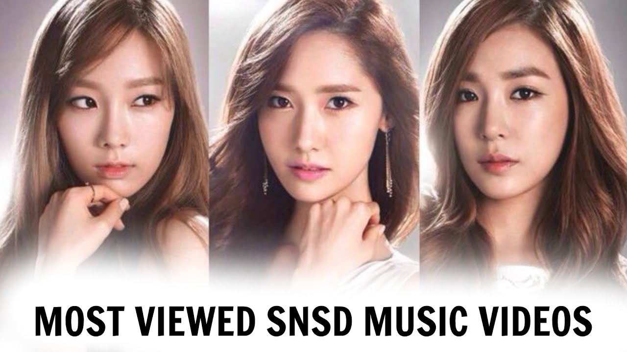 Most Viewed GIRLS' GENERATION Music Videos | June 2017 - YouTube