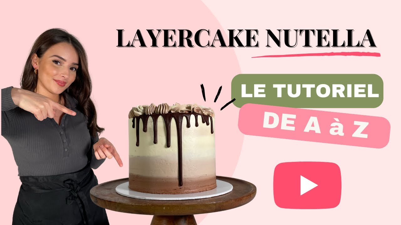 Comment faire un LAYER CAKE au NUTELLA - YouTube