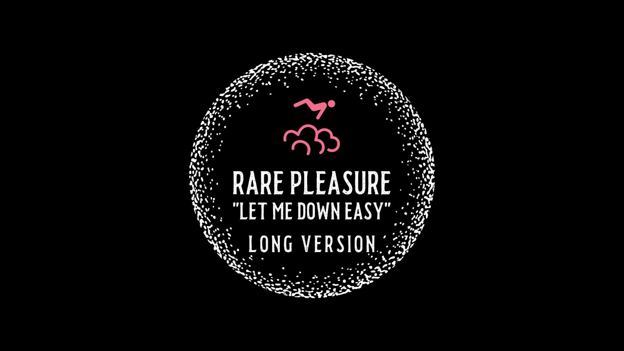 RARE PLEASURE ''Let Me Down Easy [Long Version]'' - YouTube