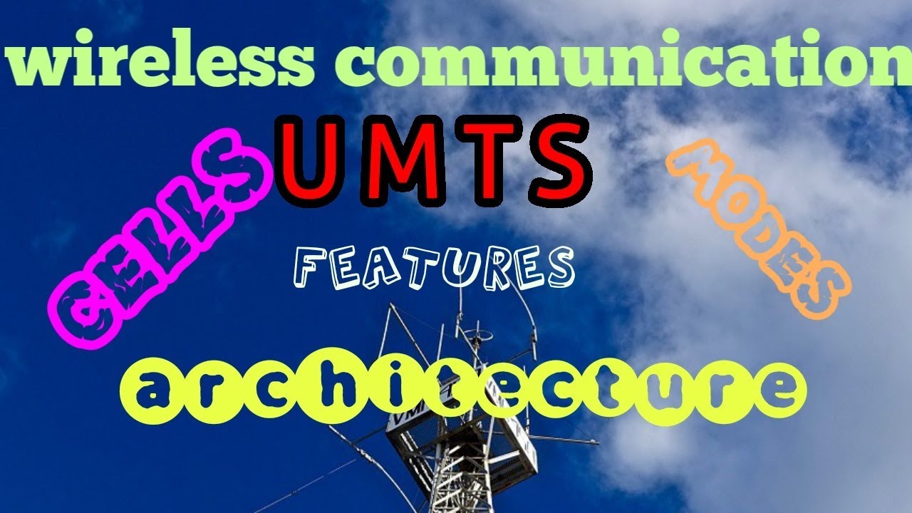 universal mobile telecommunication system (UMTS) - YouTube