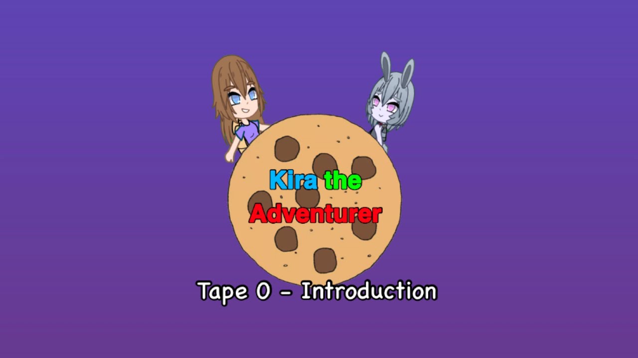 Tape 0 - Introduction - Kira the Adventurer - YouTube