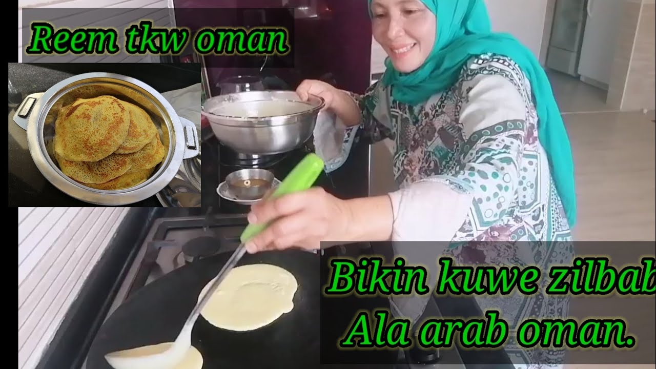 SEPERTI CARA TKW OMAN BIKIN ROTI ZILBAB ALA ARAB#REEM#TKW OMAN. - YouTube