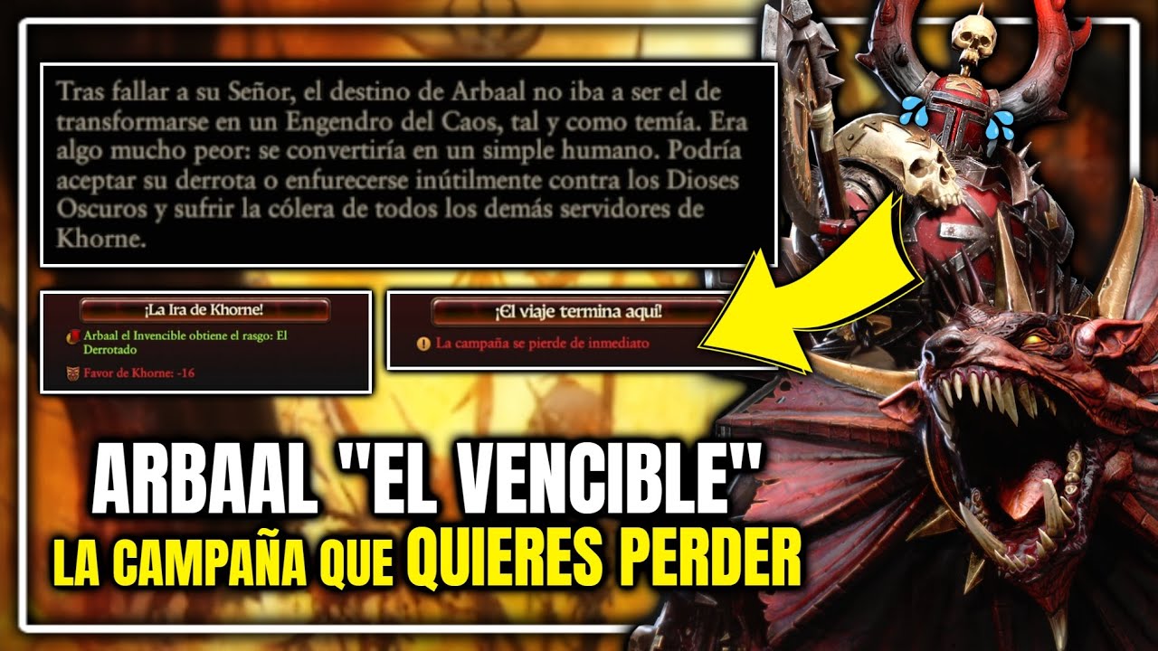 "¿Qué pasa si Arbaal pierde una batalla?" ¡El final de campaña que ...