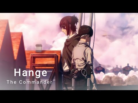 Hange - The Commander (Hymm for weekend)