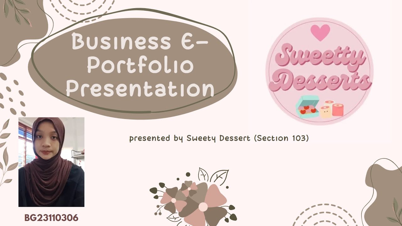 Business E-Portfolio Presentation - Sweety Dessert - YouTube