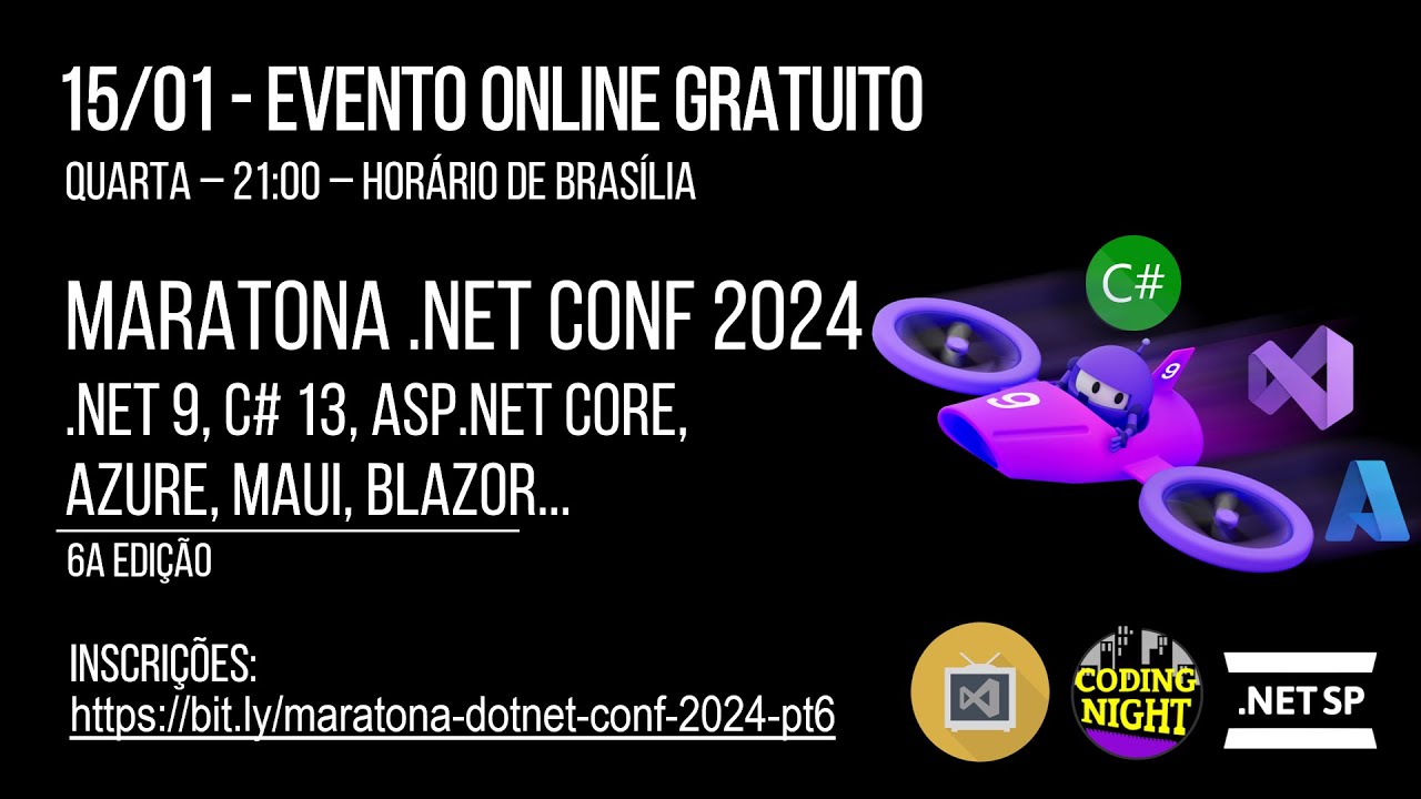 Maratona .NET Conf 2024: .NET 9, C# 13, MAUI, ASP.NET, Blazor ...