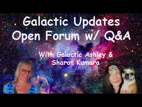 Monthly Galactic Update w/ Open Forum w/ Sharon & Galactic Ashley - YouTube