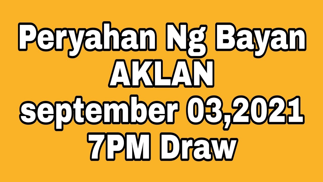 AKLAN Peryahan Ng Bayan September 03,2021 7pm Draw - YouTube