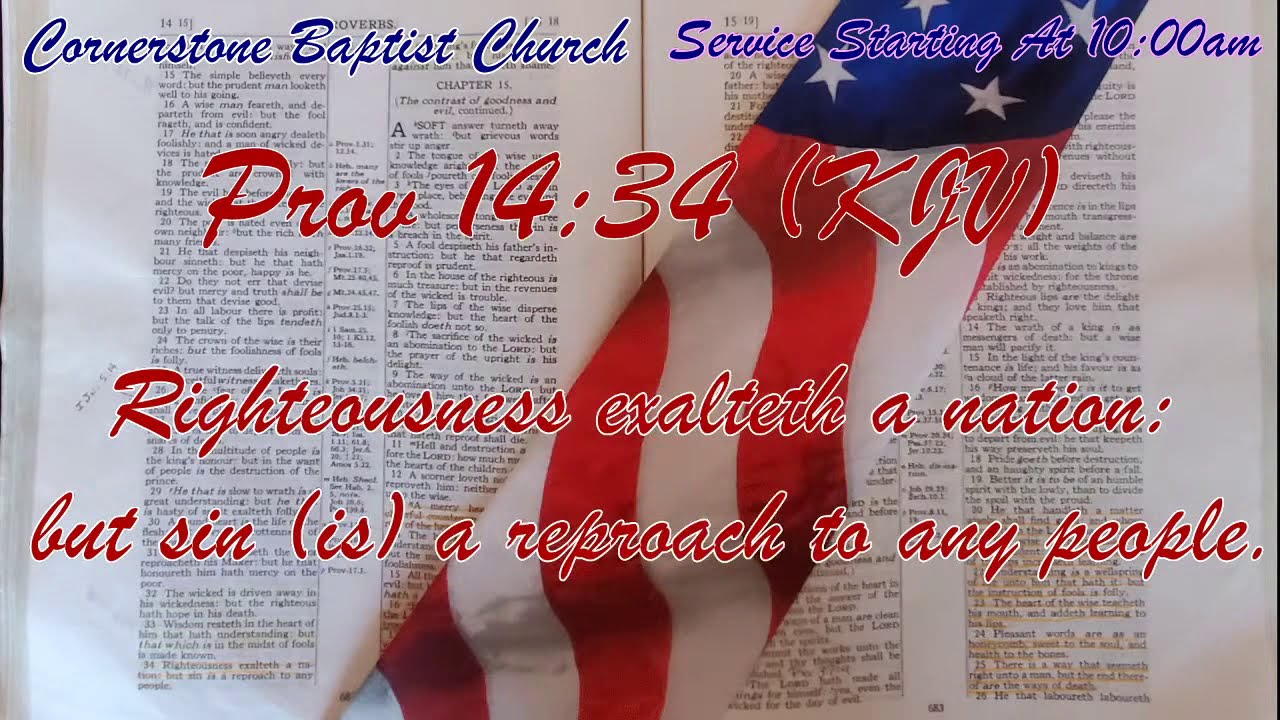 KJV Preaching Righteousness Exalteth a Nation. Prov 14:34 - YouTube
