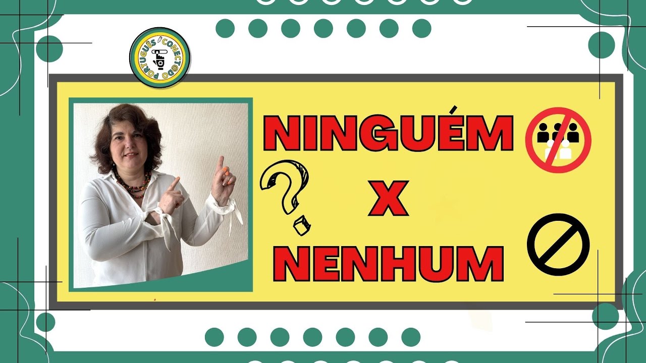 Cómo utilizar nadie (ninguém) y ninguno (nenhum) en portugués - YouTube