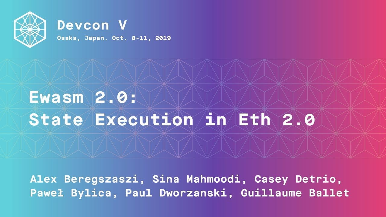 Ewasm 2.0: State Execution in Eth 2.0 (Devcon5) - YouTube