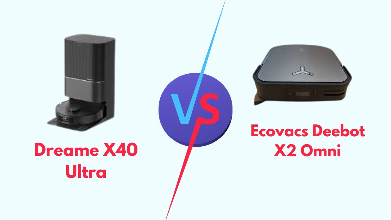 Dreame X40 Ultra Vs Ecovacs Deebot X2 Omni Specs: Which Is Better Robot Vaccum & Mop? - YouTube